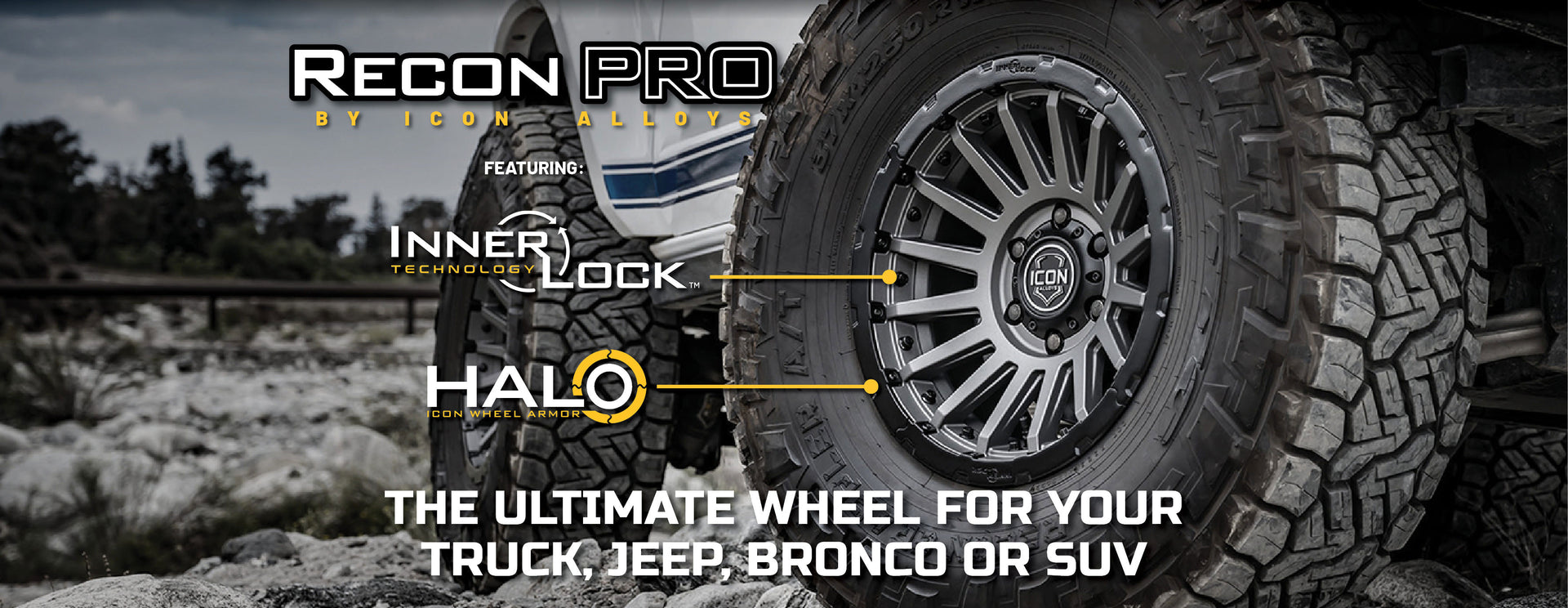 Recon Pro | Icon Vehicle Dynamics | High Performance Truck Wheels